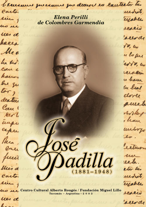 José Padilla. 1881-1948 | Fundación Miguel Lillo